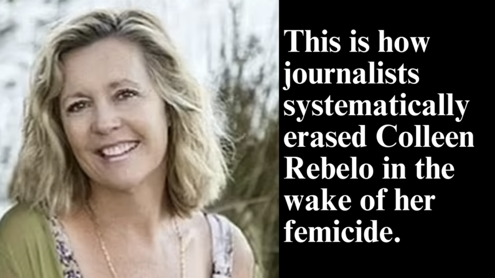 When Colleen Rebelo was murdered, media made her a footnote in their ...